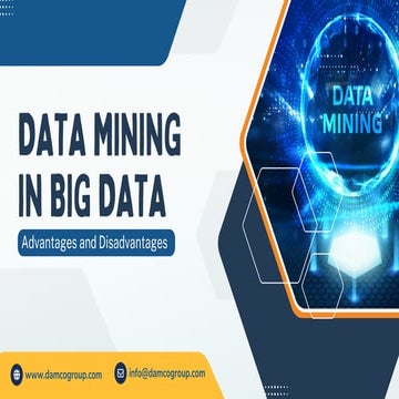 Data Mining in Big Data Advantages and Disadvantages | PPT