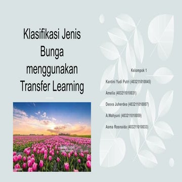 data mining Klasifikasi Jenis Bunga Menggunakan Transfer L earning | PPTX