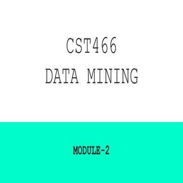 DATAMINING_MODdule 2 of Ktu cse semester 8 | PPTX