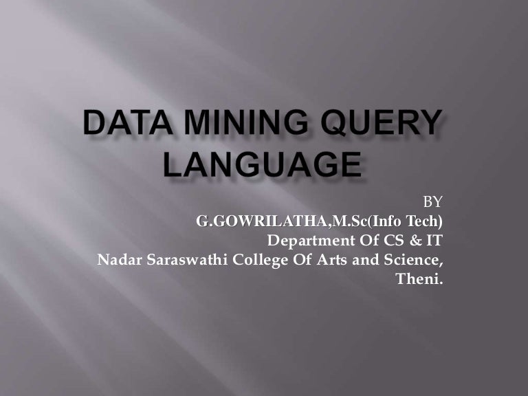 Data Mining Query Language 6649
