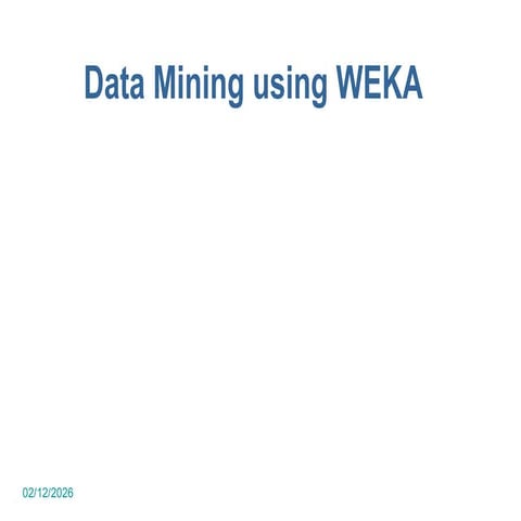 Weka Tool Description and Implementation | PPTX