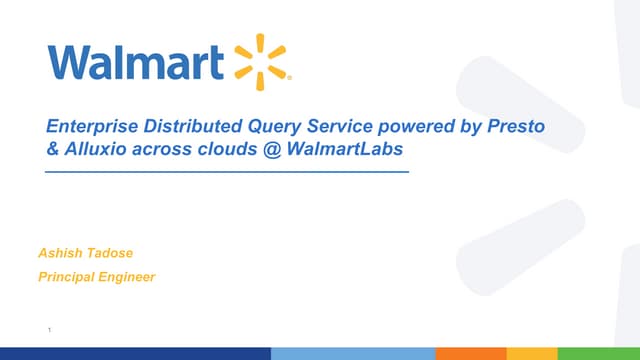Distributed Query Service Powered By Presto And Alluxio Across Clouds Walmartlabs Ppt