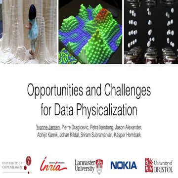 Opportunities and Challenges for Data Physicalization | PPT