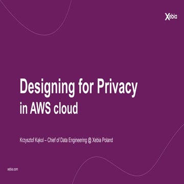Designing for Privacy in AWS cloud | PPTX