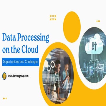 Data Processing on the Cloud Opportunities and Challenges | PPTX