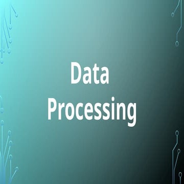 Data processing cycle , stages of data processing cycle. | PPTX