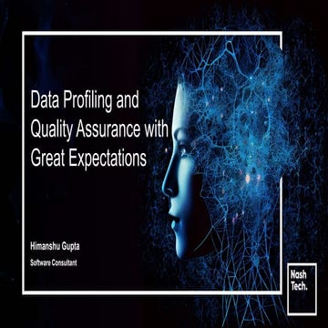 Data Profiling and Quality Assurance with Great Expectations.pptx | Information Services ...