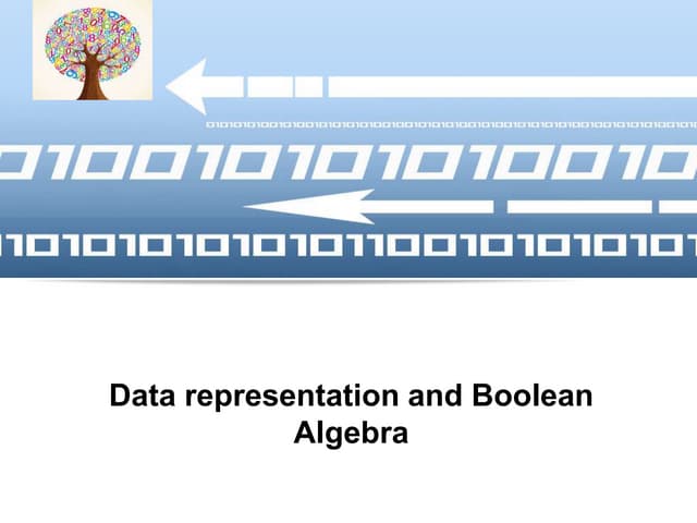 Data representation and boolean algebra | PPTX Data representation and boolean algebra | PPTX