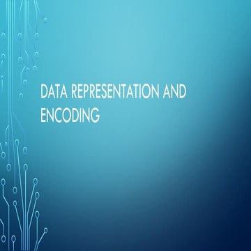 Data Representation and encoding of data | PPTX