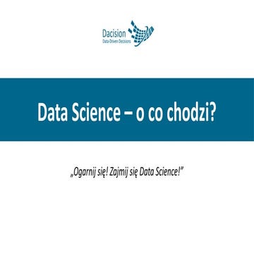 Data science - o co chodzi? | PPT