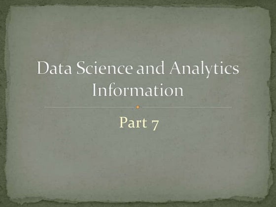 Data Science And Analytics Information Part 5 | PPT