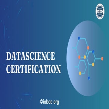 Data Science Certifications | IABAC | PPT