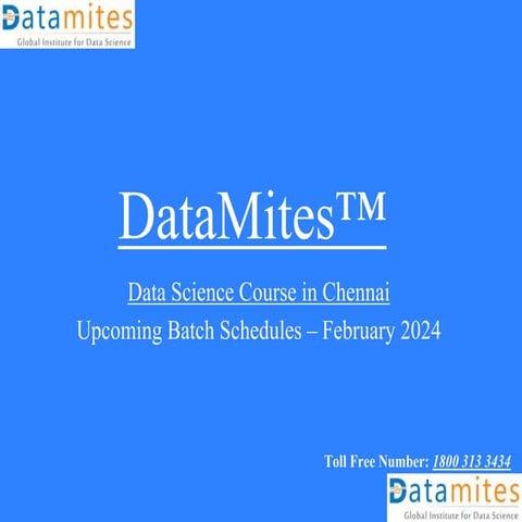 Certified Data Science Course in Chennai-February | PPT