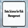 Data Science for Risk Management | PPT