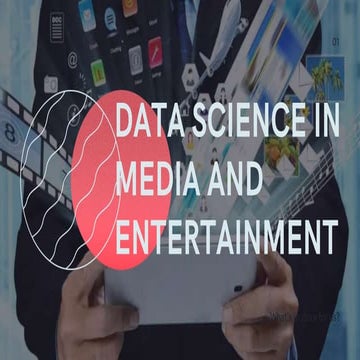 DATA SCIENCE IN MEDIA AND ENTERTAINMENT.pptx