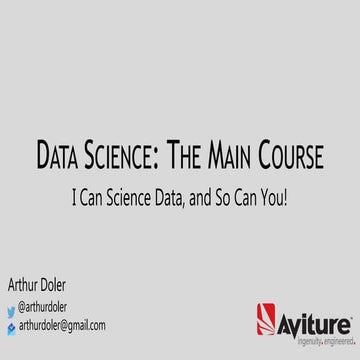 Data Science: The Main Course @ KCDC 2016 | PPTX