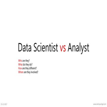 A Data scientist vs an Analyst | PPT