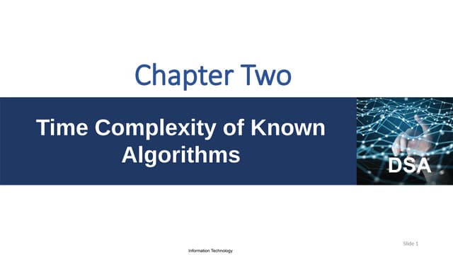 Data structure chapter 2 Time complexity of known algorithms.pptx Data structure chapter 2 Time complexity of known algorithms.pptx