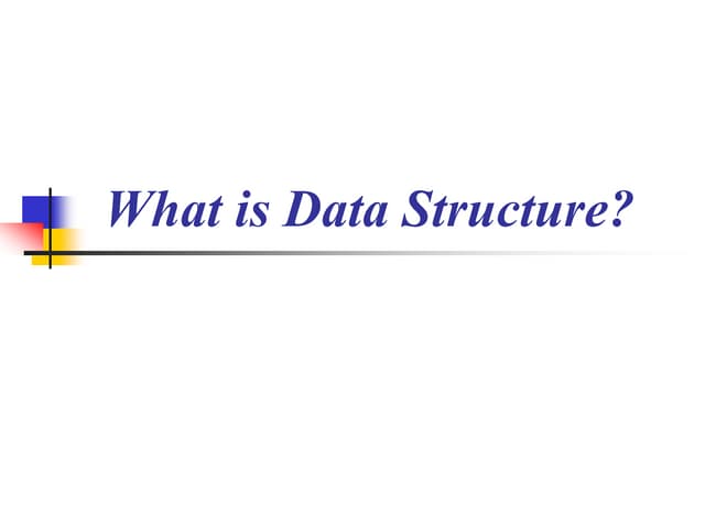 Introduction To Data Structure And Algorithm Ppt