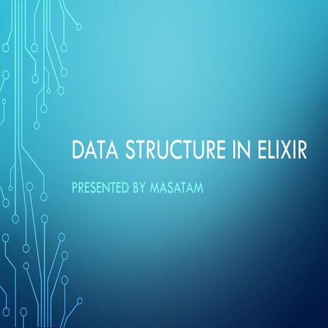 Data Structure in Elixir | PPT | Free Download