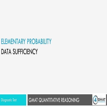 4GMAT Diagnostic Test Q10 - Data Sufficiency - Elementary Probability | PPT