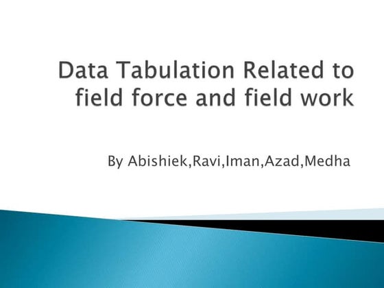 Tabulation of data | PPTX | Databases | Computer Software and Applications