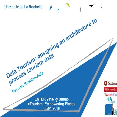 DataTourism: designing an architecture to process tourism data | PPTX
