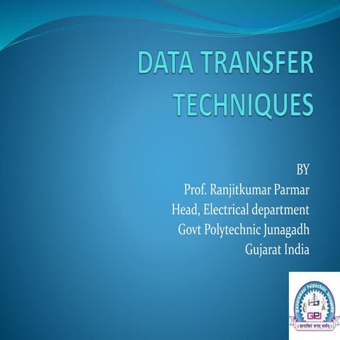 Data transfer techniques | PPTX
