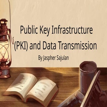 Data Transmission - Public Key Infrastructure (PKI) and Data Transmission | PPTX
