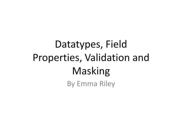 Validation rule, validation text and input masks | PDF Validation rule, validation text and input masks | PDF