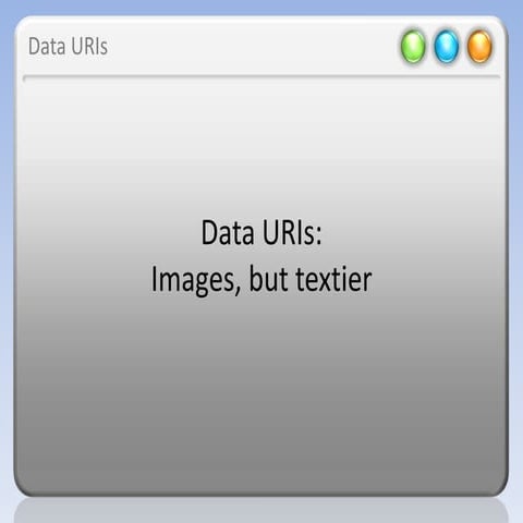 Data URIs | PPT
