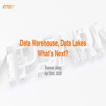 Virtual Flink Forward 2020: Data Warehouse, Data Lakes, What's Next? - Xiaowei Jiang | PPT
