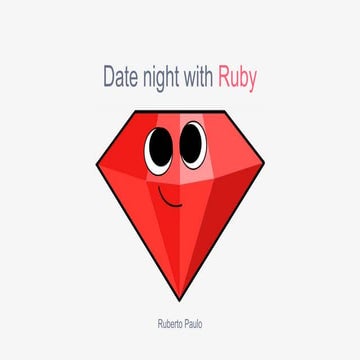 Date night with ruby | PPT