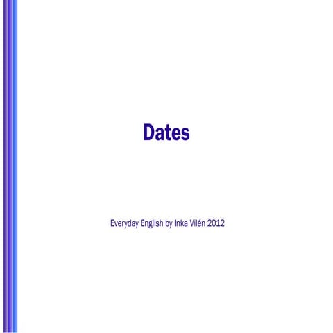 Dates | PPT