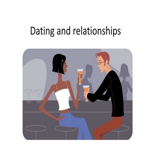 Dating and relationships | PPTX