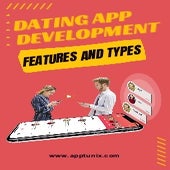 A PDF on Dating App Development | Features And Types | PDF