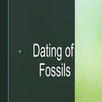 Dating of Fossils History of life on earth pptx | PPTX