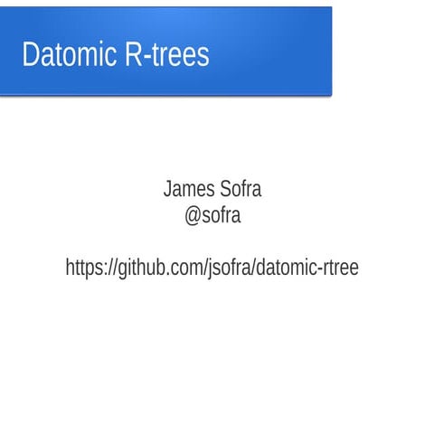 Datomic rtree-pres | PDF
