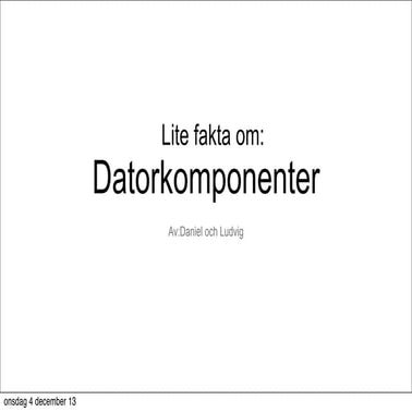 Datorkomponenter | PPT
