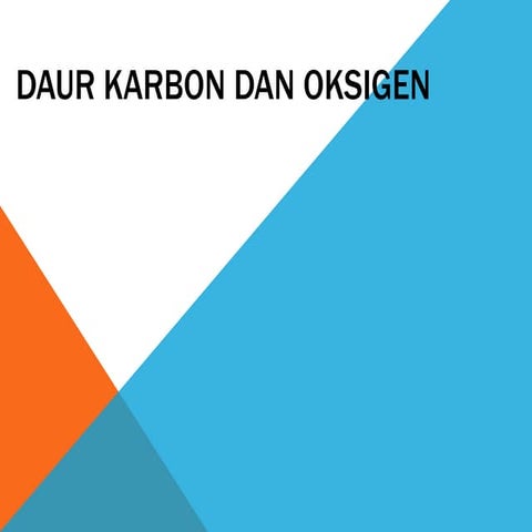 DAUR_KARBON_DAN_OKSIGEN_siklus_dunia.pptx