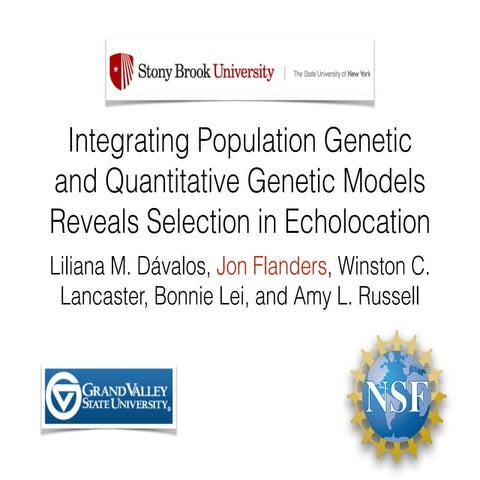Integrating Population Genetic and Quantitative Genetic Models Reveals Selection in Echolocation ...