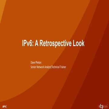 NZNOG 2023: IPv6 - A retrospective look | PPT