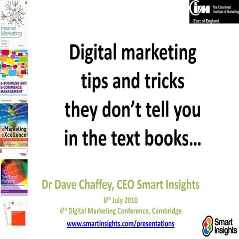 Digital marketing tips and tricks : Dave Chaffey Smart Insights | PPTX