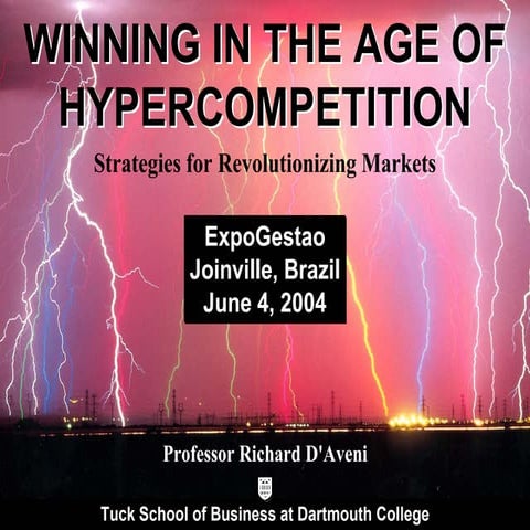 Palestra: Winning in the Age of Hypercompetition - Richard D' Aveni | PDF