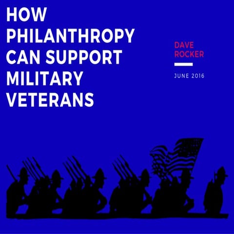 Dave Rocker: How Philanthropy Can Support Military Veterans | PDF