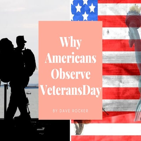 Dave Rocker: Why Americans Observe Veterans Day | PDF