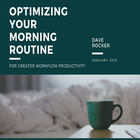 Dave Rocker: Optimizing Your Morning Routine | PDF