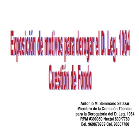 Antonio Seminario Salazar - Exposicion de motivos para derogar el DL ...