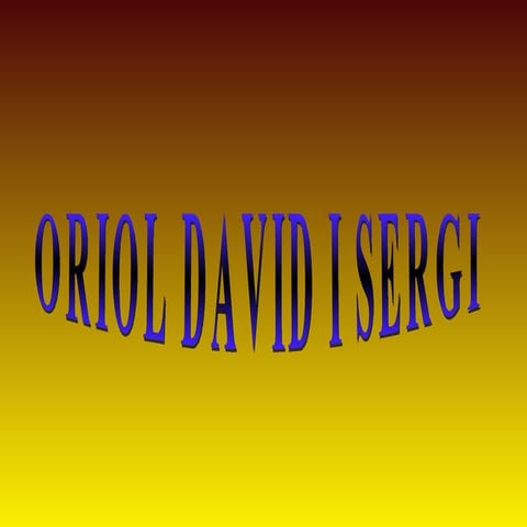 David Oriol I Sergi | PPT
