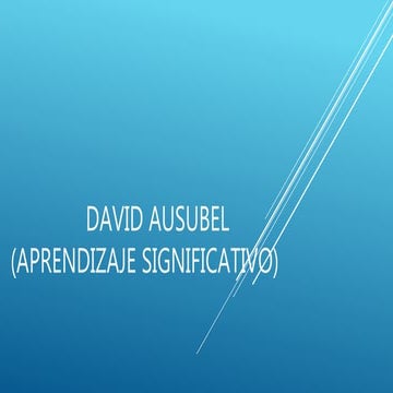 Teoría del aprendizaje significativo de David Ausubel | PPTX